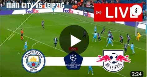 Live Stream Man City Vs Rb Leipzig English Commentary Hd