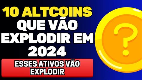 Top 10 Altcoins Que VÃo Explodir Em 2024 Youtube