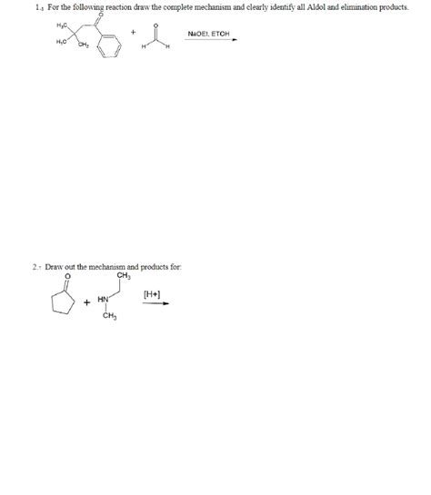 [Solved] Please show full mechanisms. . 1. For the following reaction draw... | Course Hero
