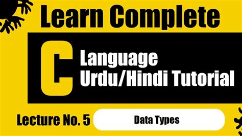 C Programming Lecture 5 DATA TYPES In C Language Simple Tutorials