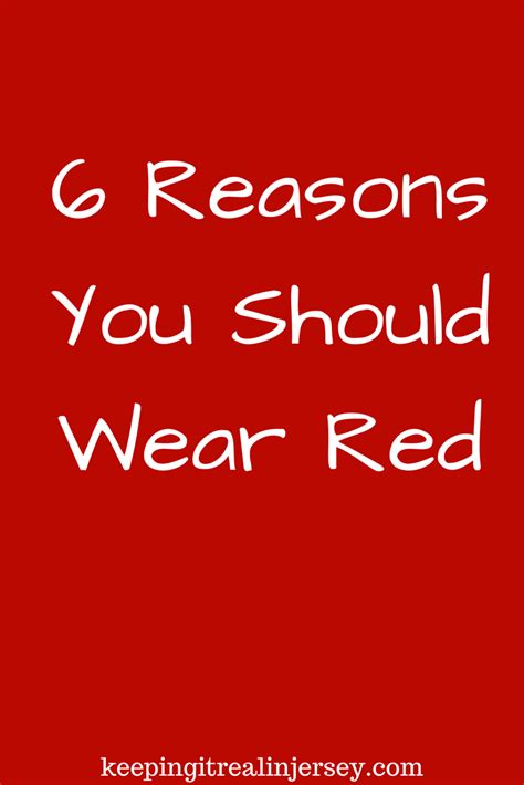6 Reasons You Should Wear Red Keeping It Real In Jersey
