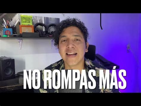 No Rompas Más Tutorial Express YouTube