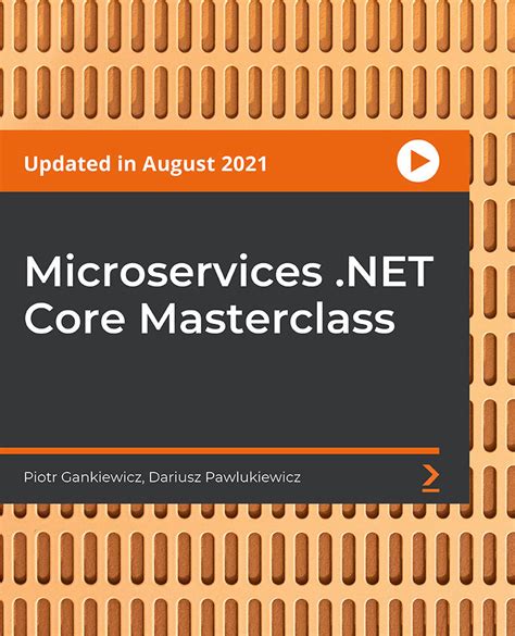 Microservices Net Core Masterclass By Packt Cademy