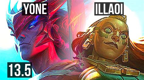 Yone Vs Illaoi Top 6 Solo Kills 700 Games Kr Diamond 13 5