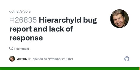 HierarchyId Bug Report And Lack Of Response Issue 26835 Dotnet