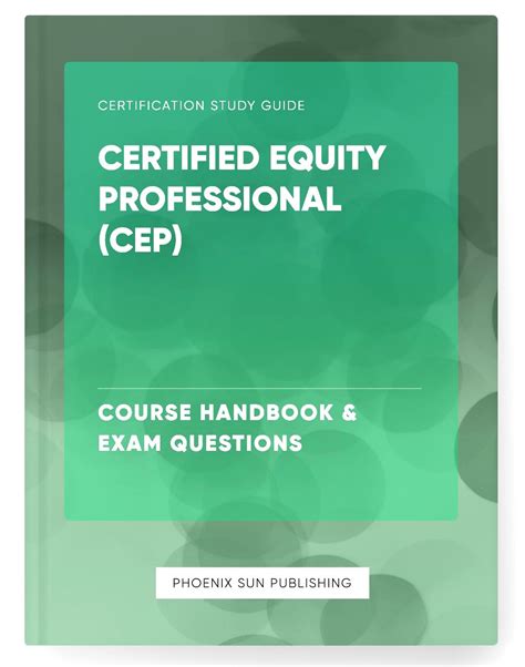 Certified Equity Professional CEP Course Handbook Exam Questions EBook Publishing PS