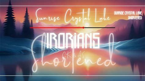 Irorians - Sunrise Crystal Lake (Shortened) (Release Visualizer) - YouTube