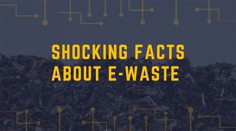 10 Shocking E Waste Facts Everyone Should Know Get Green Now