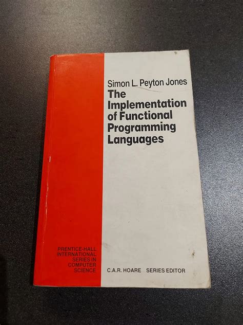 The Implementation Of Functional Programming Languages 9780134533254