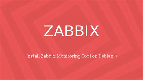 How To Install Zabbix Monitoring Tool On Debian 11 Itzgeek