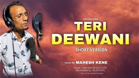 Teri Deewani Short Version Kailash Kher Naresh Kamath Paresh Kamath Mahesh Kene Youtube