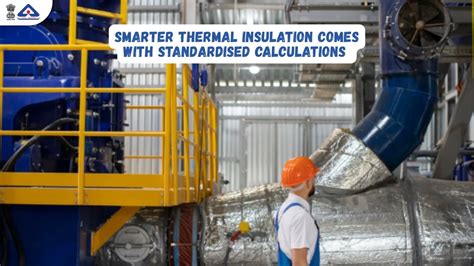Standardising Thermal Insulation Why Calculation Rules Matter For Buildings And Industry