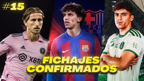 ÚLTIMOS RUMORES y FICHAJES YA CONFIRMADOS 15 YouTube
