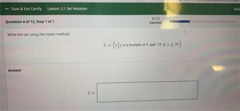 Solved Save And Exit Certify Lesson 21 Set Notation Question