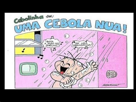 UMA CEBOLA NUA TURMA DA MÔNICA YouTube