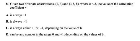 Solved 8 Given Two Bivariate Observations 2 3 And 3 5