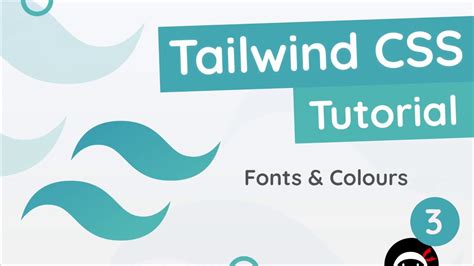 Tailwind Css Tutorial 3 Fonts And Colors Youtube