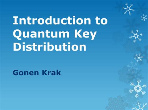 PPT Introduction To Quantum Key Distribution PowerPoint Presentation ID