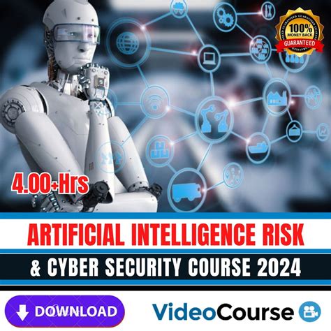 Artificial Intelligence Risk And Cyber Security Course 2024 Expert Training