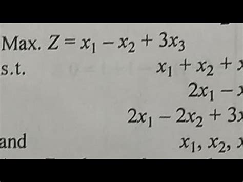 Max Z X1 X2 3x3 S T X1 X2 X3 Less Than 10 2x1 X3 Less Than 2 3x1 2x2