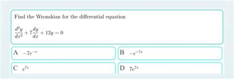 Solved Find The Wronskian For The Differential Equation