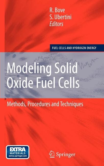 Fuel Cells And Hydrogen Energy Modeling Solid Oxide Fuel Cells Methods Procedures And