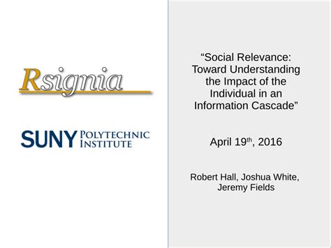 Pdf Social Relevance Toward Understanding The Impact Of The Individual In An Information Cascade