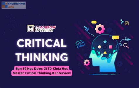 Khóa Học Master Critical Thinking And Interview Cùng Tomorrow Marketers