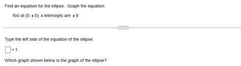 Solved Find An Equation For The Ellipse Graph The Equation