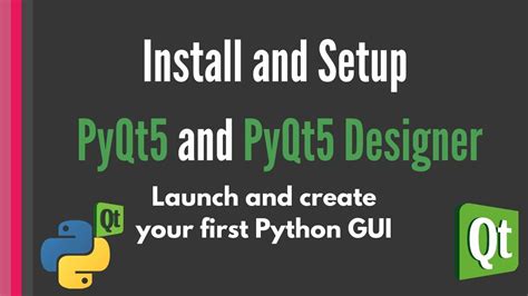 Install And Setup PyQt And Qt Designer PyQt Tutorial Tutorial Gui Design Installation