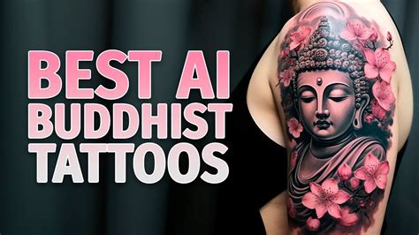 Buddhist Tattoos A Spiritual Journey In Inked Serenity Youtube