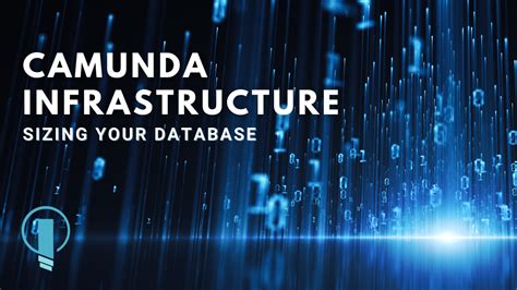 Camunda Sizing Your Database