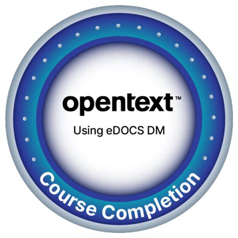 Opentext Course Completion Using Edocs Dm Credly