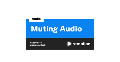 Muting Audio Remotion Make Videos Programmatically