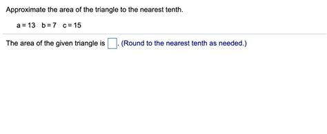 solved approximate the area of the triangle to the nearest