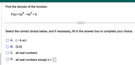 solved find the domain of the function f x 2x5−4x2 5