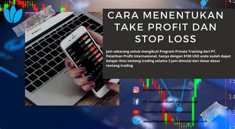 Cara Menentukan Take Profit Dan Stop Loss Pelatihan Profit Internasional