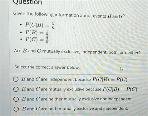 solved question given the following information about events b and c p