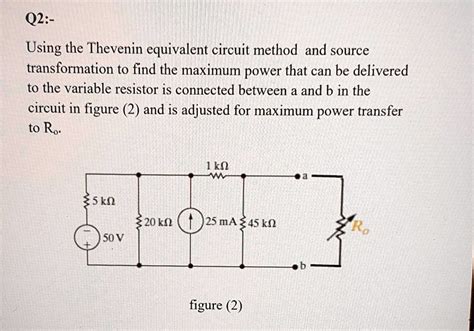 solved q2 using the thevenin equivalent circuit method and source