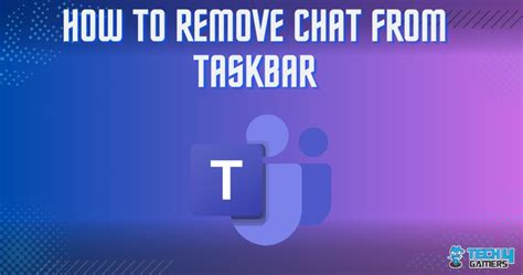How To Remove Chat From Taskbar In Windows Tech Gamers