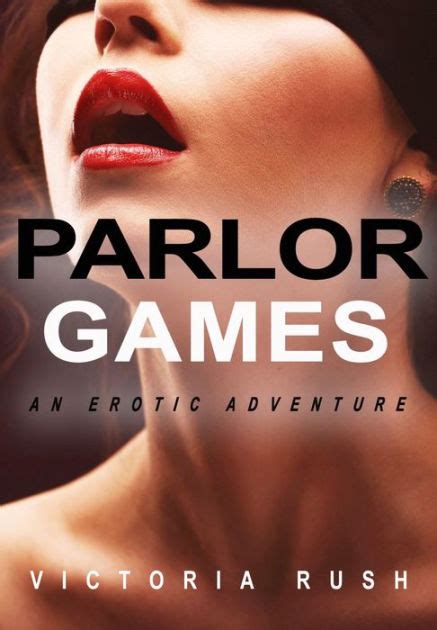 Parlor Games Lesbian Bisexual Voyeur Erotica By Victoria Rush Ebook