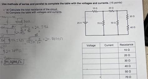 Solved Use Methods Of Series And Parallel To Complete The Chegg Com