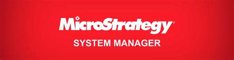 Microstrategy System Manager Best Data Solutions
