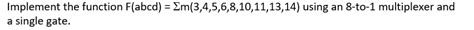 Solved If Im Given A Vhdl Code For The 8 1 Multiplexer How