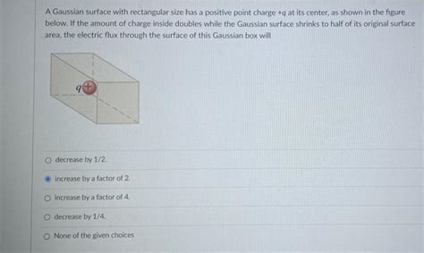 solved a gaussian surface with rectangular size has a