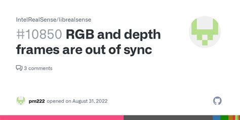 Rgb And Depth Frames Are Out Of Sync · Issue 10850 · Intelrealsense