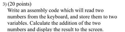 Solved 3 20 Points Write An Assembly Code Which Will Read