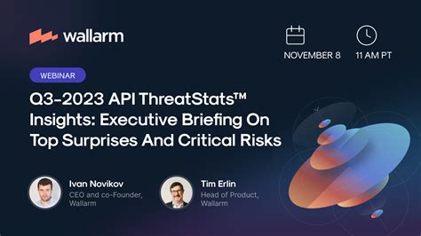 Webinar Q3 2023 Api Threatstats™ Insights Executive Briefing On Top