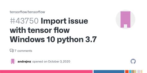 Import Issue With Tensor Flow Windows 10 Python 37 · Issue 43750