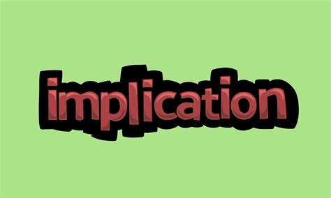 IMPLICATION Writing Vector Design On A Green Background 12762778 Vector